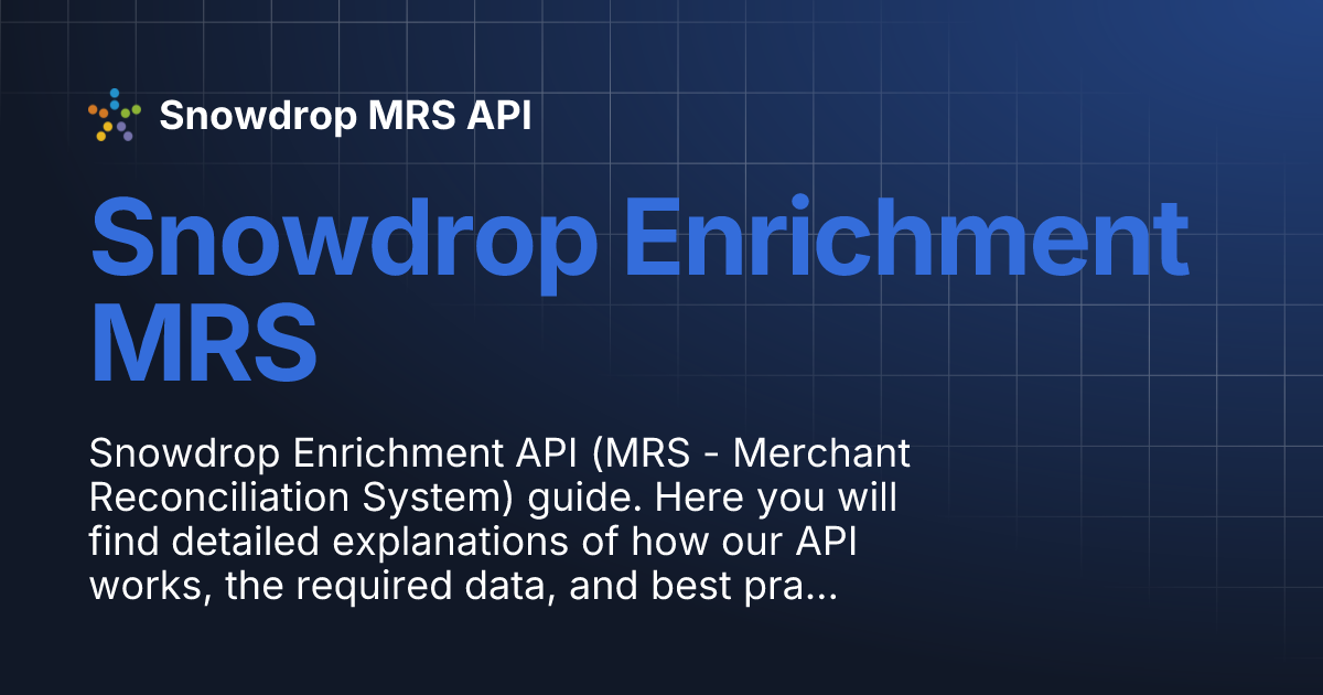Snowdrop Enrichment MRS | Snowdrop MRS API