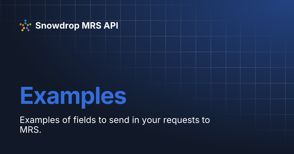 Examples | Snowdrop MRS API